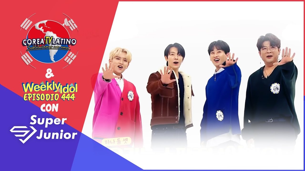 [Sub Español] Super Junior - Weekly Idol E.444 - YouTube