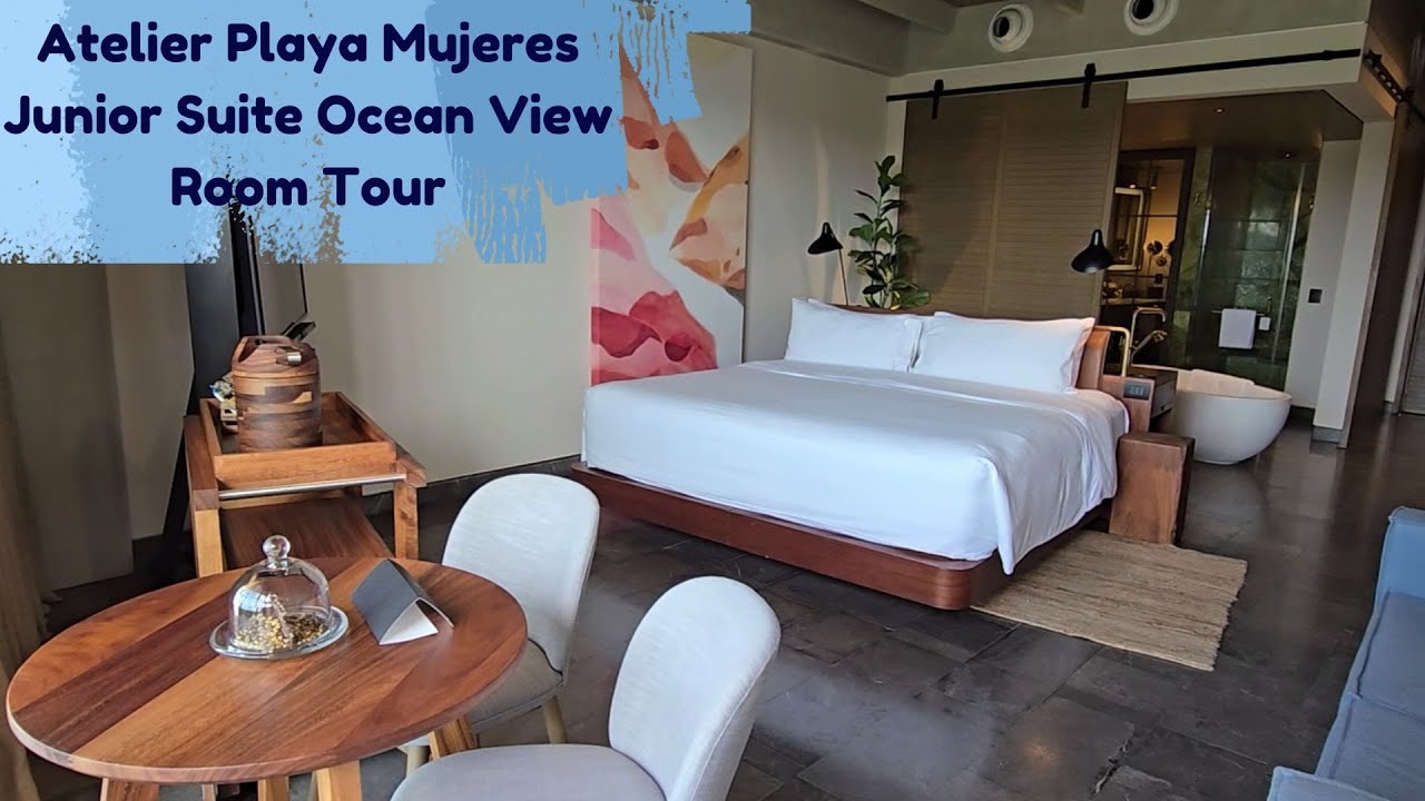 Atelier Playa Mujeres Junior Suite Ocean View Room Tour Rm. 2461 - YouTube