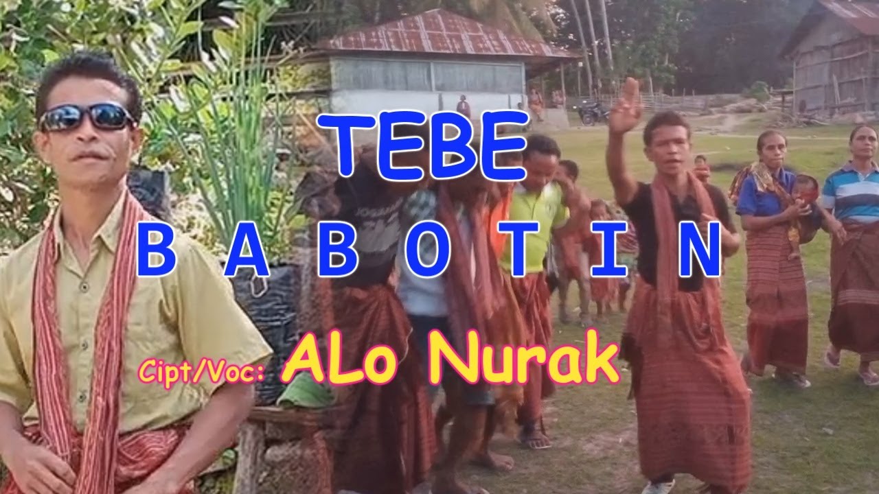 TEBE B A B O T I N-By ALO NURAK-Tebe Dawan Viral-Tebe Botin Leobele ...