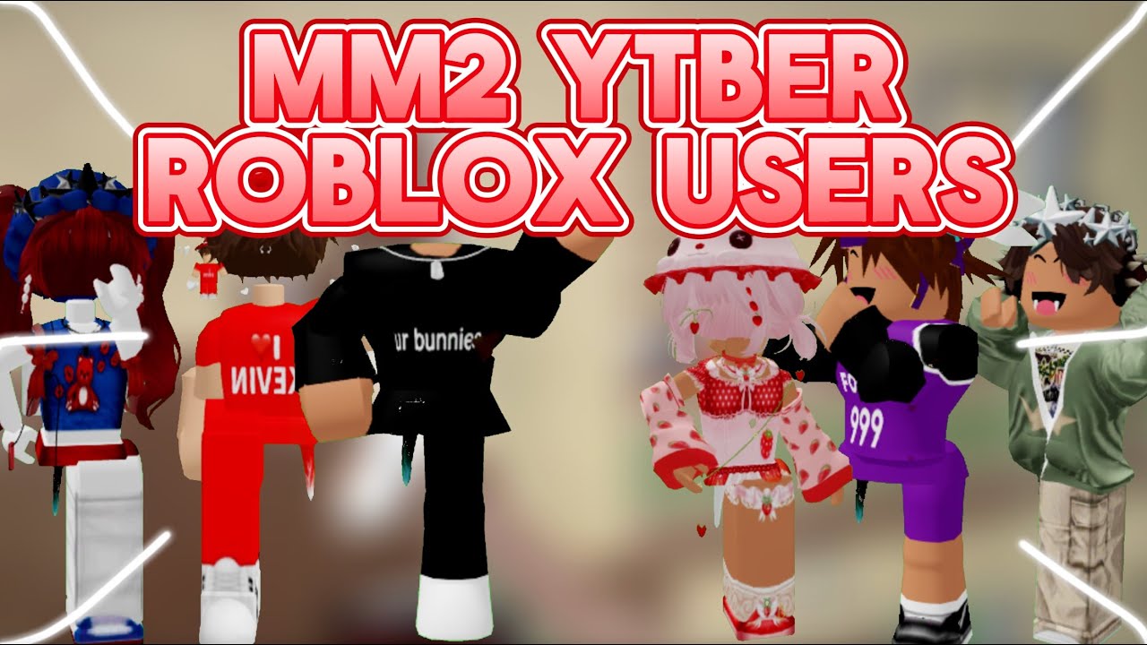 MM2 Youtuber’s Roblox Usernames - YouTube