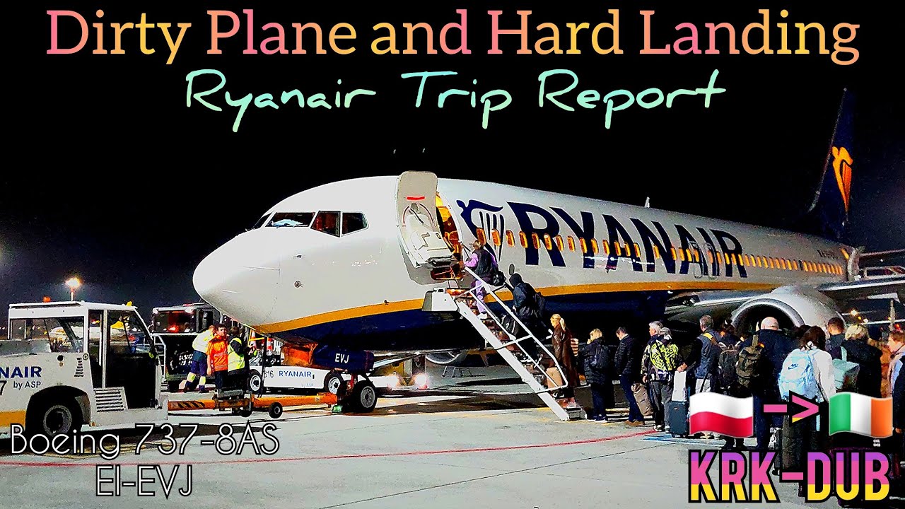 Trip Report ️ Dirty Plane and Hard Landing || Ryanair || Boeing 737-8AS ...
