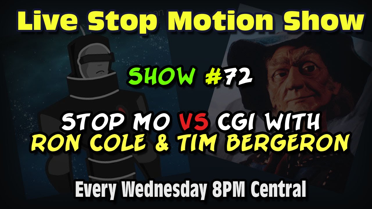 Live Stop Motion Podcast #72 Guest Ron Cole and Tim Bergeron (Recorded ...