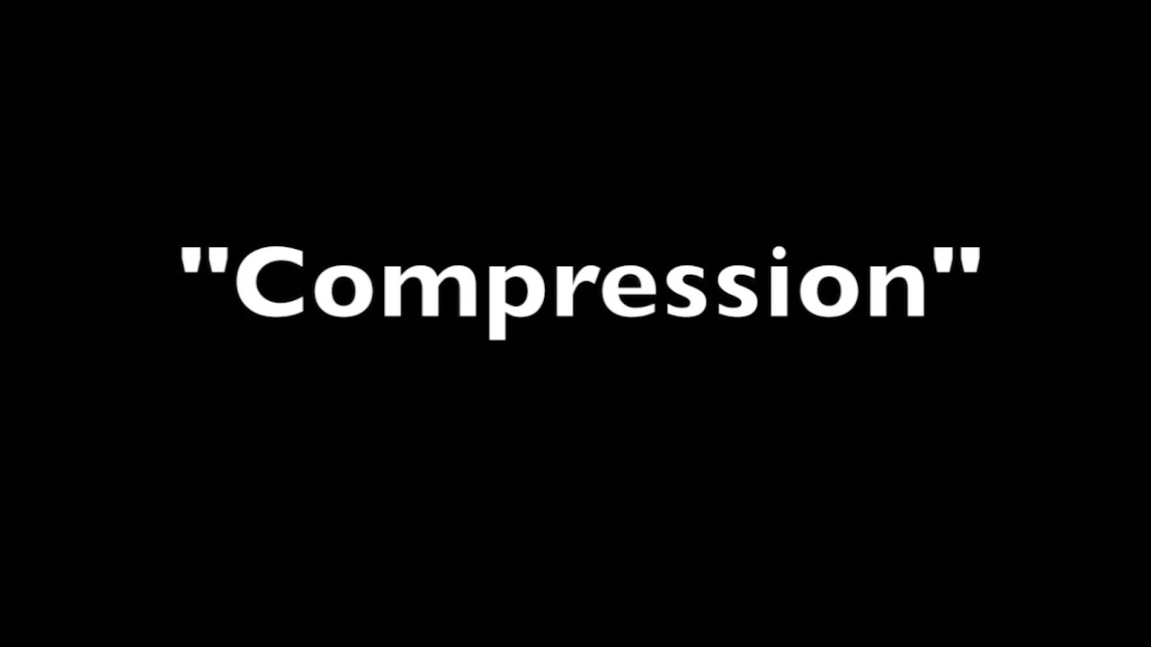Compression - YouTube