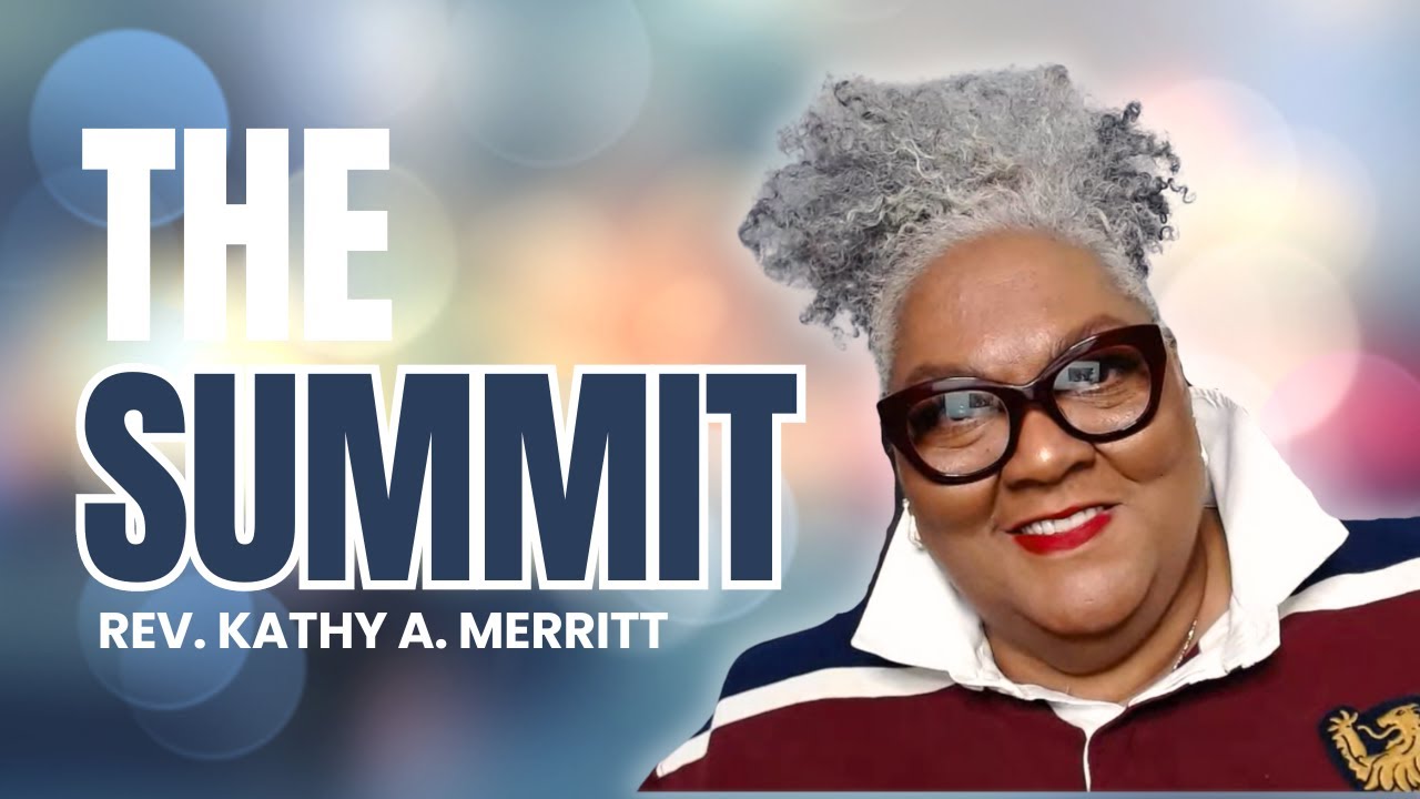 The Summit | Rev. Kathy A. Merritt | March 13, 2024 - YouTube