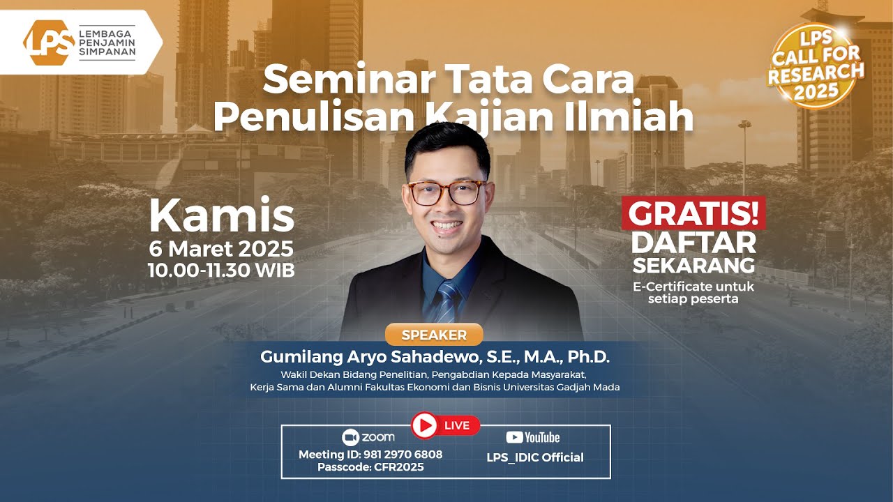 Seminar Tata Cara Penulisan Kajian Ilmiah LPS Call for Research 2025 ...