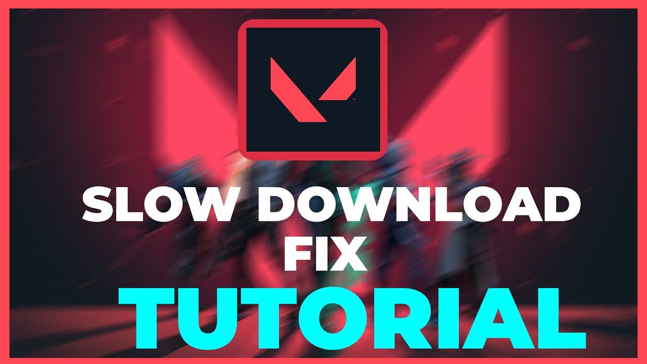Valorant - Fix Slow Download Speed - TUTORIAL | 2022 - YouTube