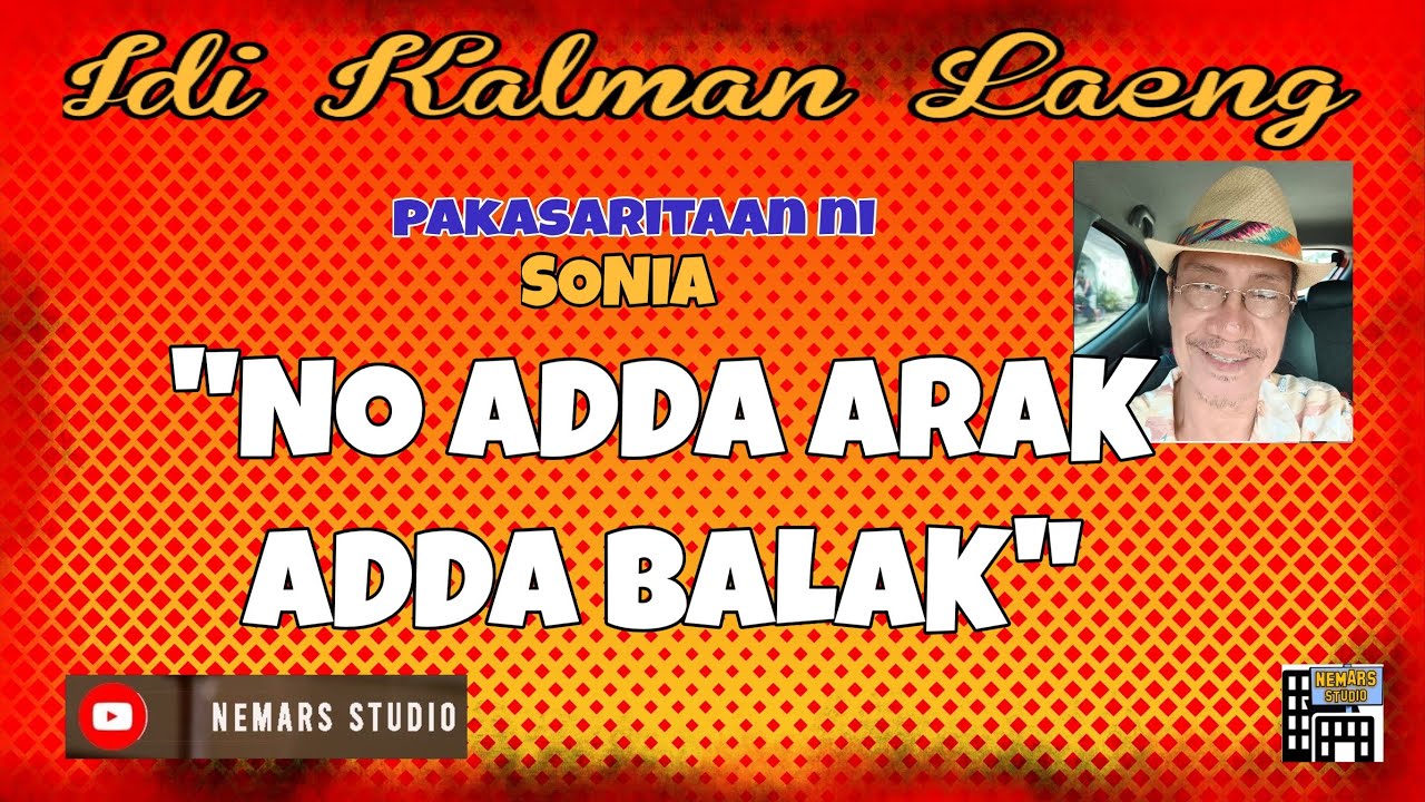 IKL | Dear Manong Nemy | ILOCANO DRAMA | Story of Sonia | "NO ADDA ARAK ...