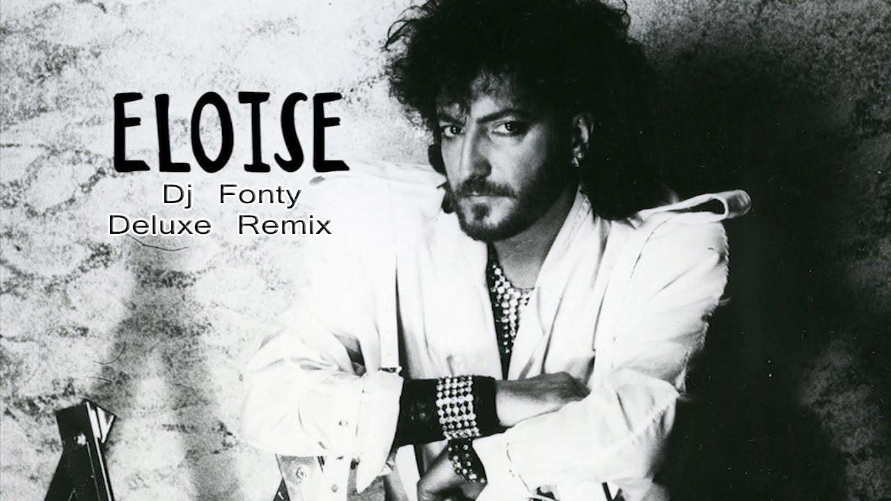 Tino Casal - Eloise (Dj Fonty Deluxe Remix) - YouTube Music