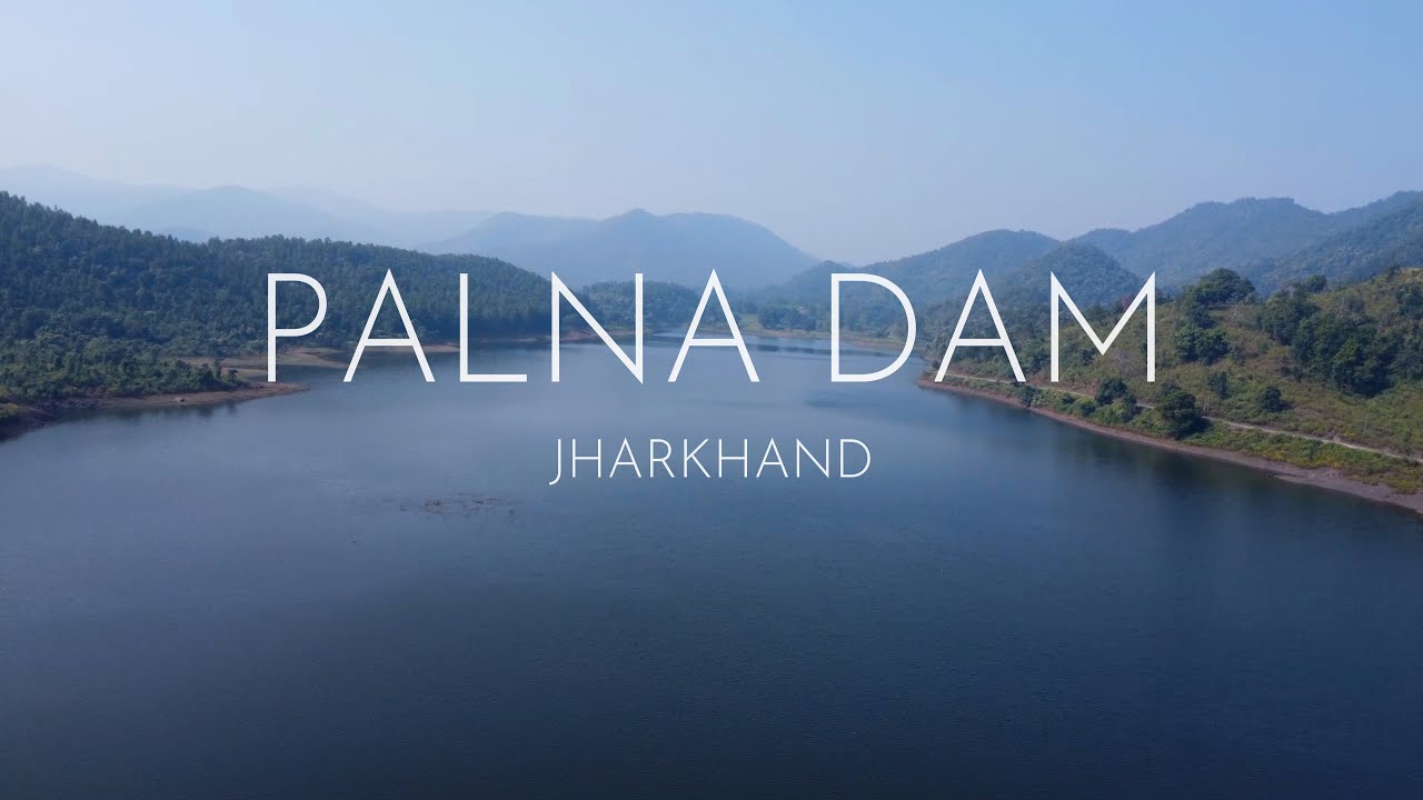 Hidden Picnic Spot in Jharkhand I Palna Dam I Drone Cinematic I 80 KM ...