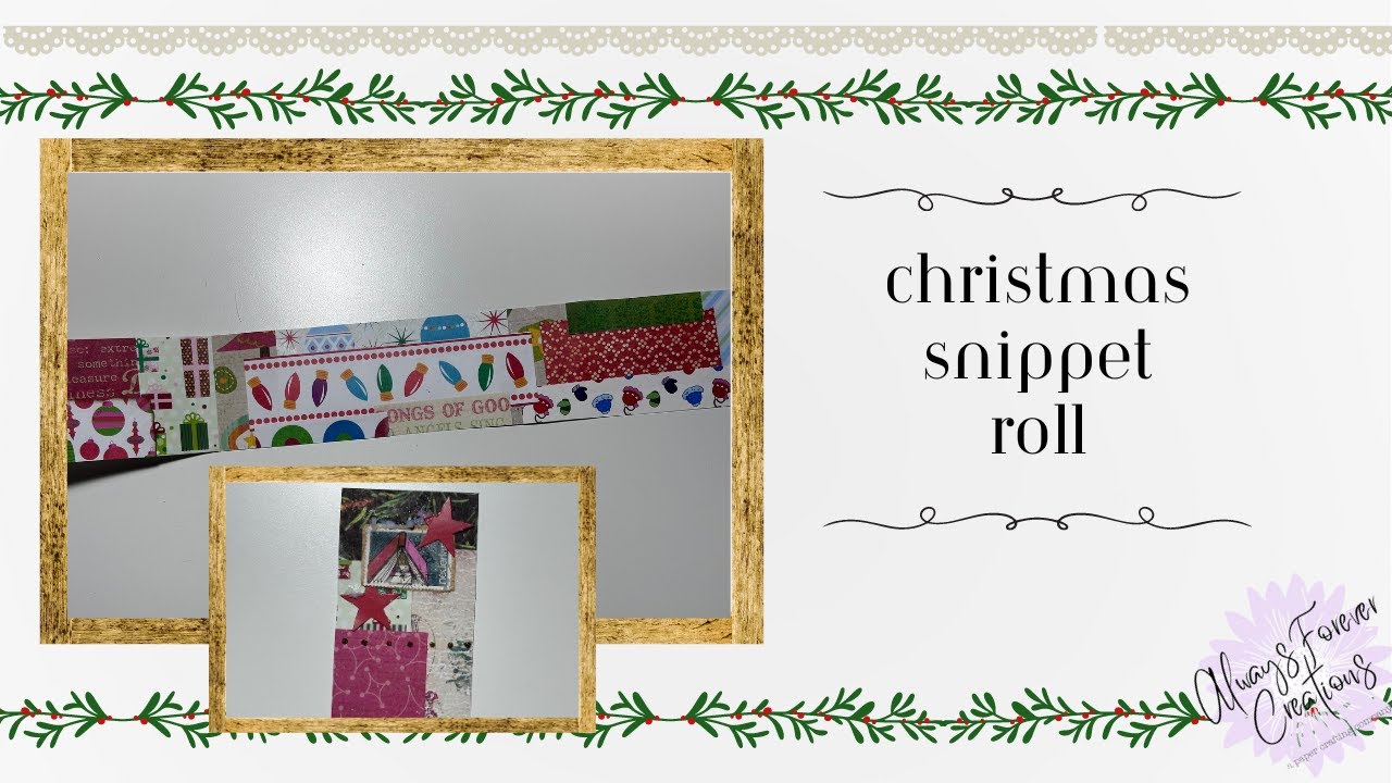Christmas Snippet Roll | Craft With Me | Christmas in July 2024 - YouTube