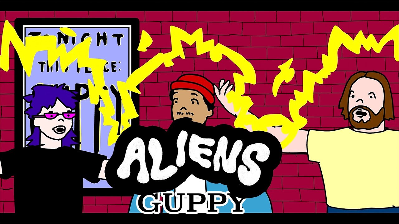 GUPPY - Aliens (Official Lyric Video) - YouTube