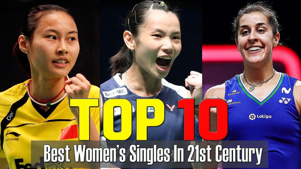 Top 10 Best Badminton Players I Women's Singles I 21st Century - YouTube