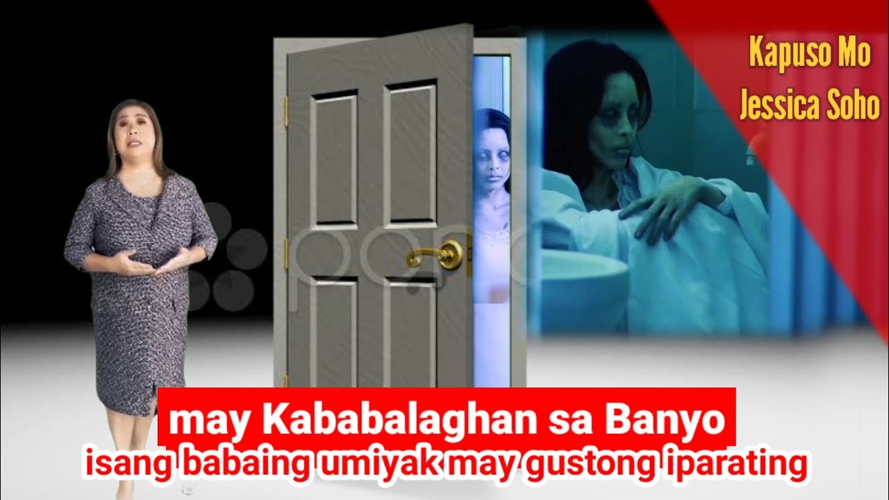 Kapuso Mo, Jessica Soho: kababalaghan sa banyo | Jessica Soho, horror ...