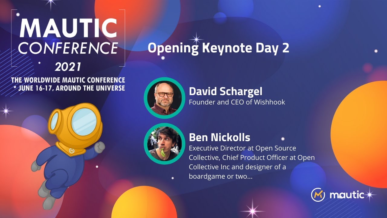 Mautic Conference Global 2021 Day 2 Opening Keynote - David Shargel and ...