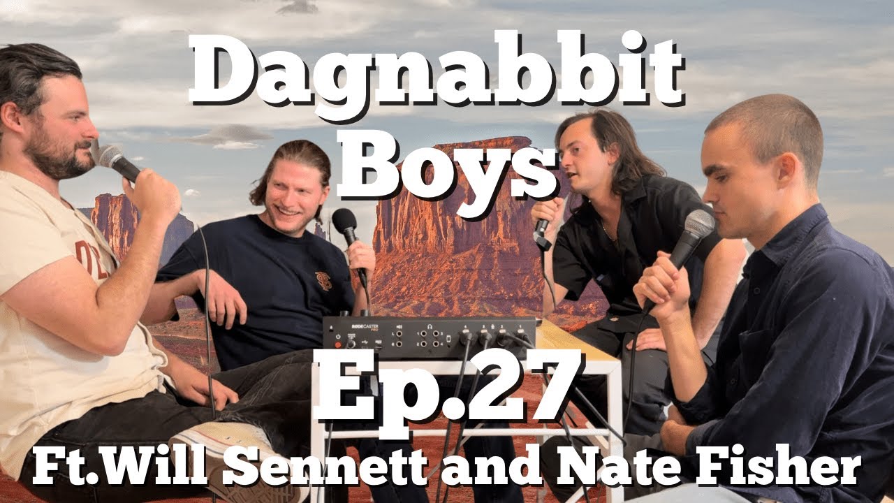 Ep.27 - Dagnabbit Boys Podcast - The Great Doxx ft. Will Sennett and ...