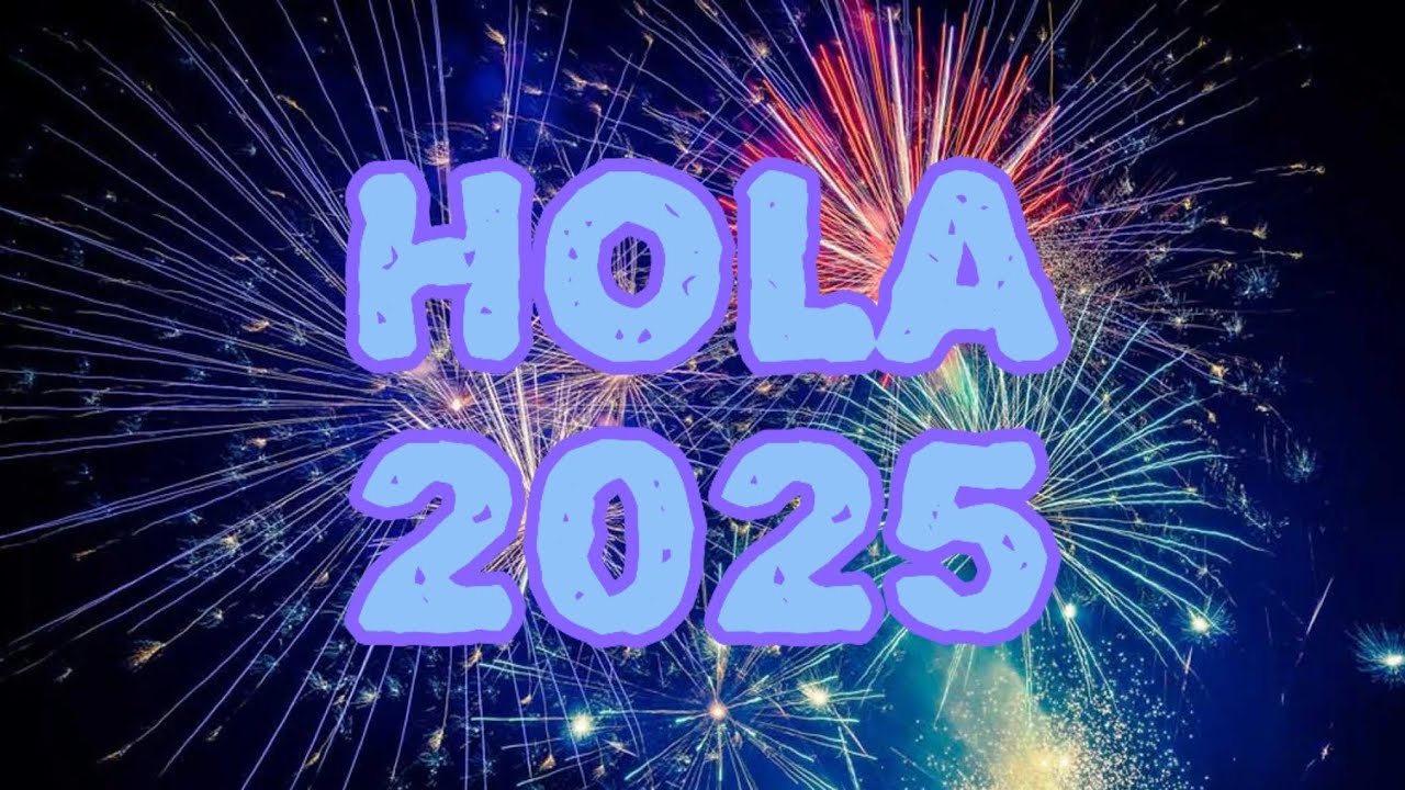ÁDIOS 2024 HOLA 2025 FELÍS AÑO NUEVO - YouTube