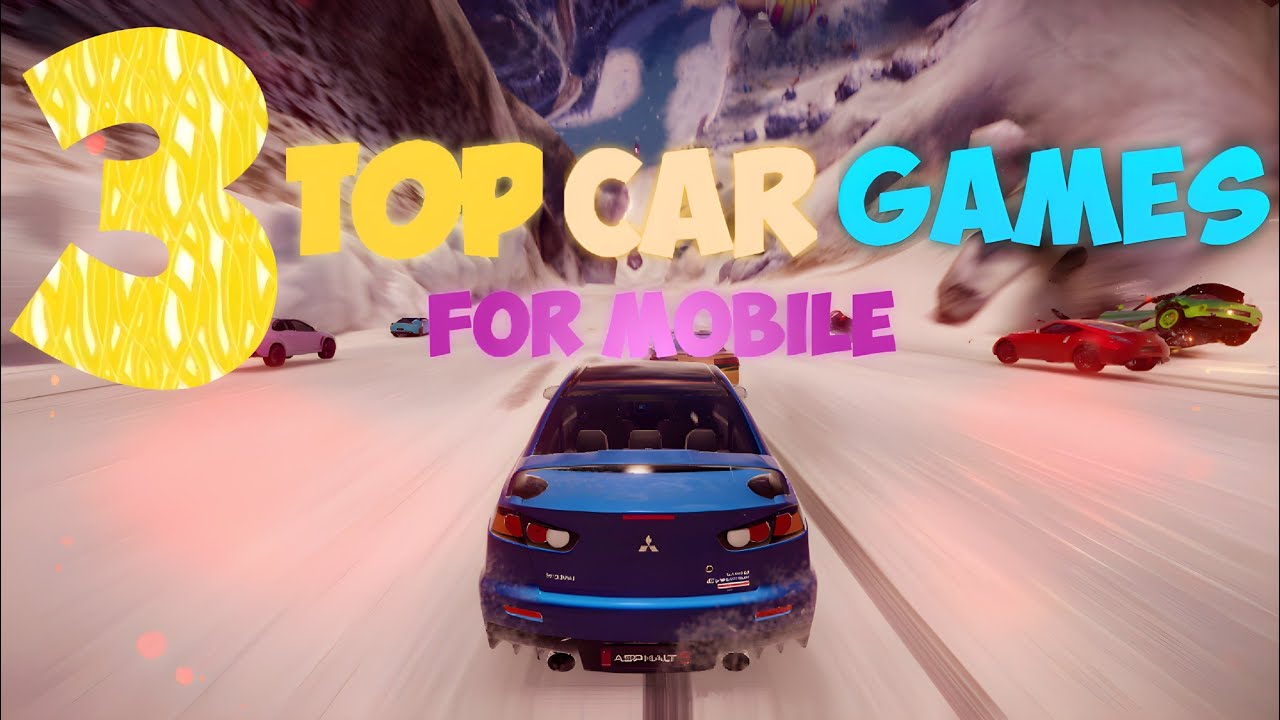 3 best car games for mobile - YouTube
