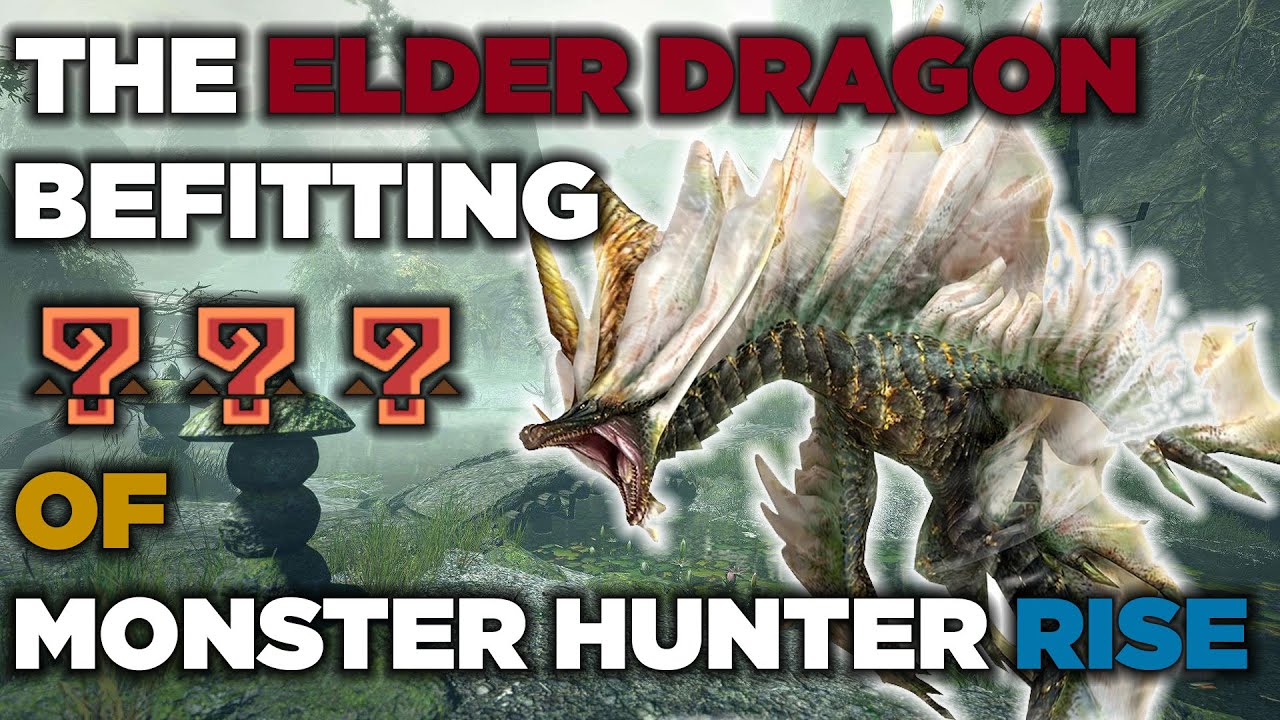 The Elder Dragon Befitting Of Monster Hunter Rise - YouTube