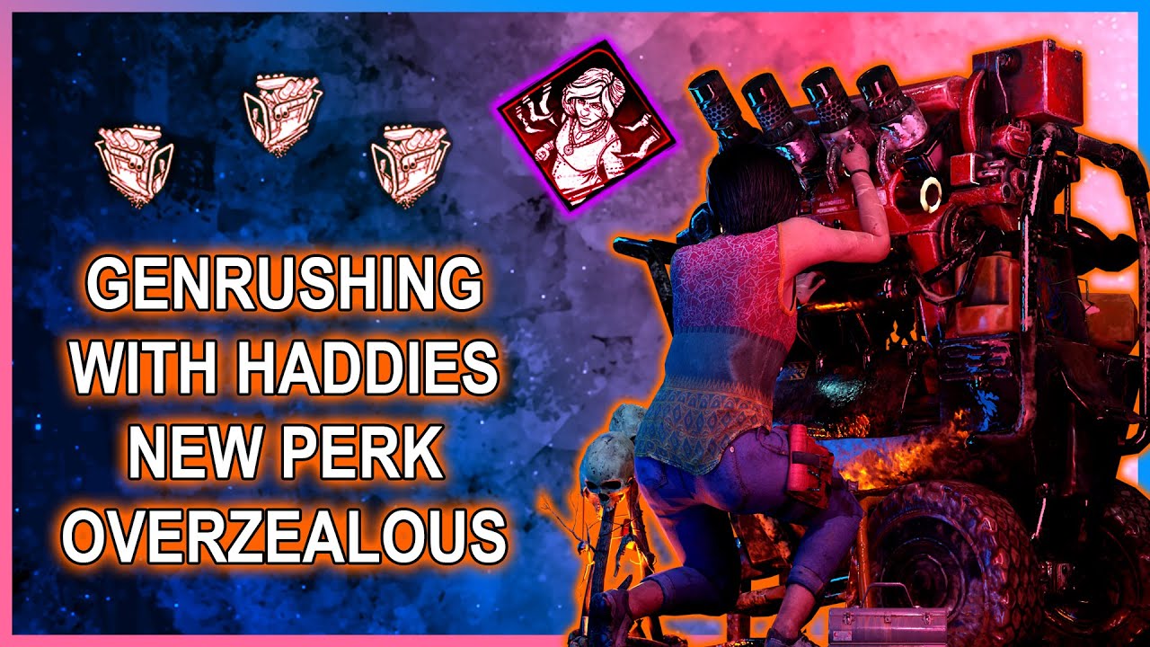 Genrushing with Haddie Kaur's Perk Overzealous - Dead by Daylight - YouTube
