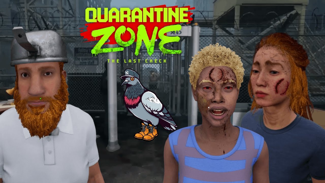 I'M GONNA GET FIRED ON DAY ONE [Quarantine Zone: The Last Check] - YouTube