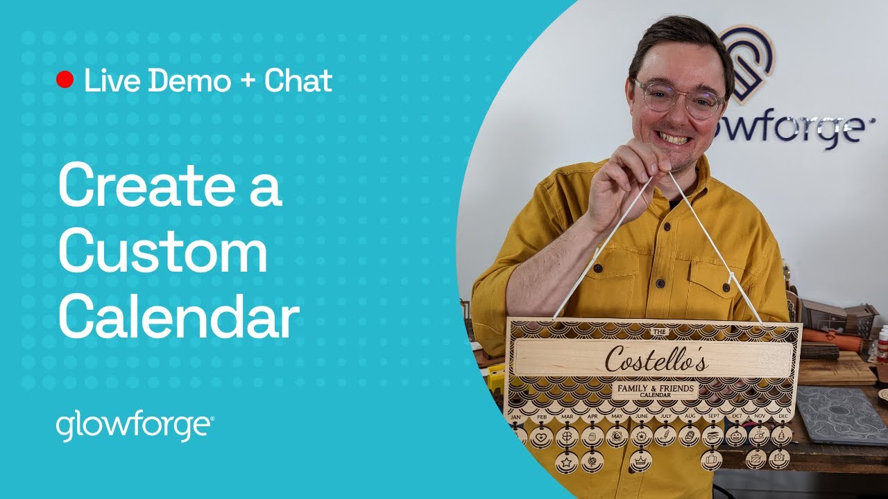 Designing for Glowforge - Create a Custom Calendar in Minutes! - YouTube