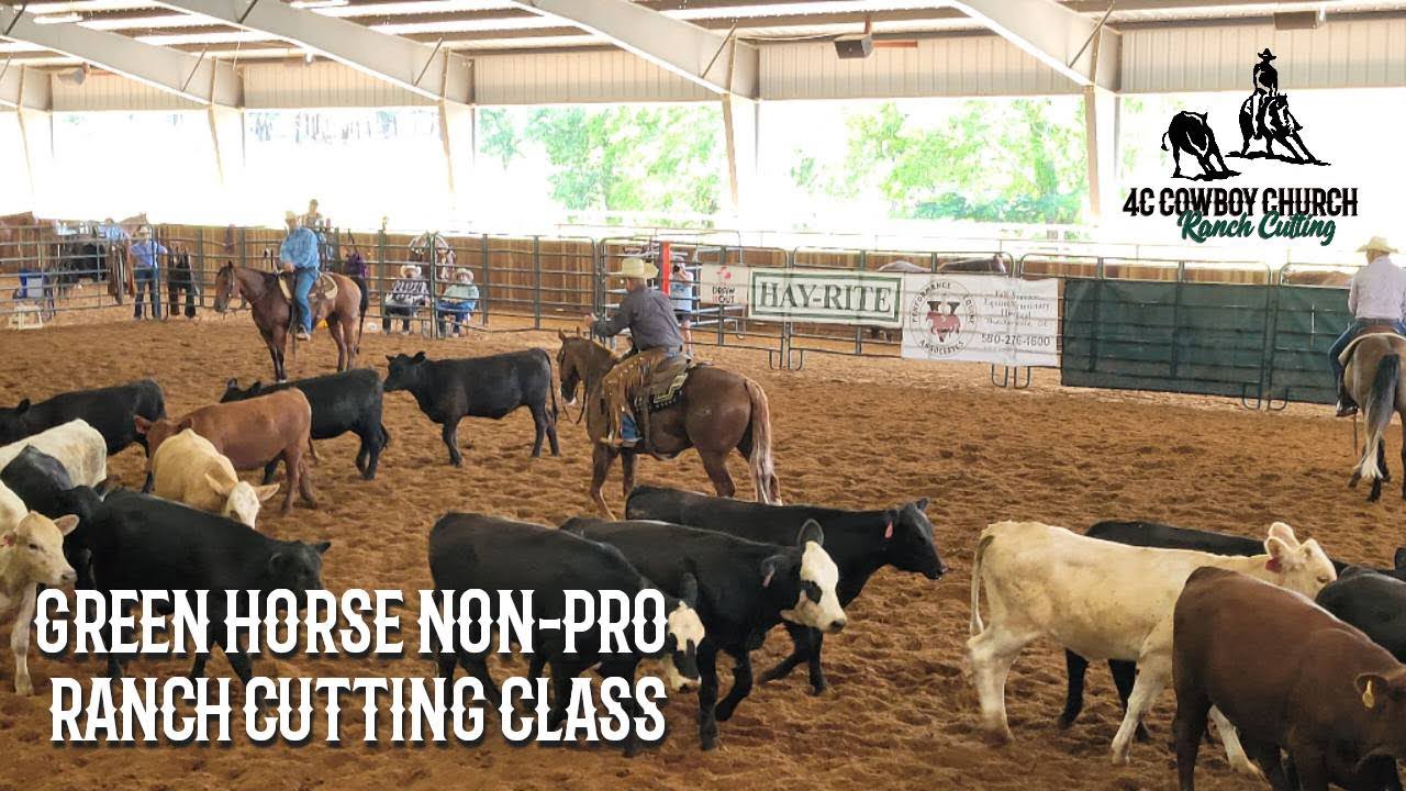 4C Cowboy Church Ranch Cutting Show - Green Horse Non-Pro Class - YouTube