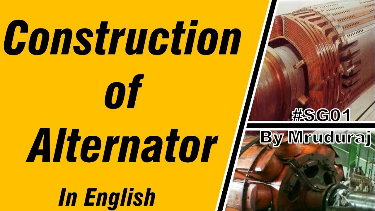 Detail construction of synchronous generator, Alternator construction ...