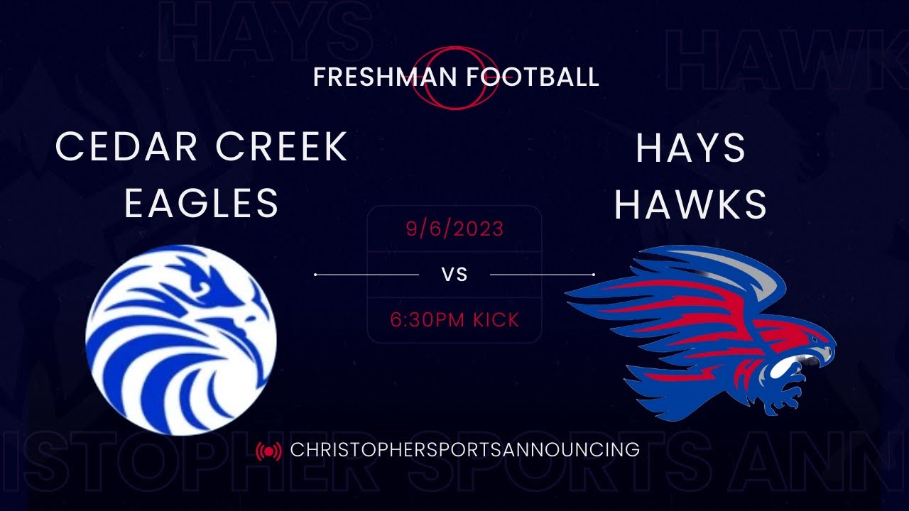 Hays Hawks Freshman Football VS Cedar Creek Wk 3 2023 - YouTube