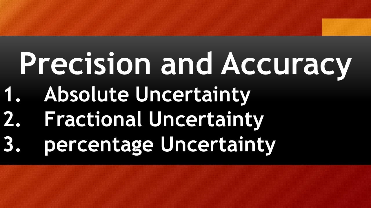 1.9 What is Precision and Accuracy & What is Absolute, fractional and ...