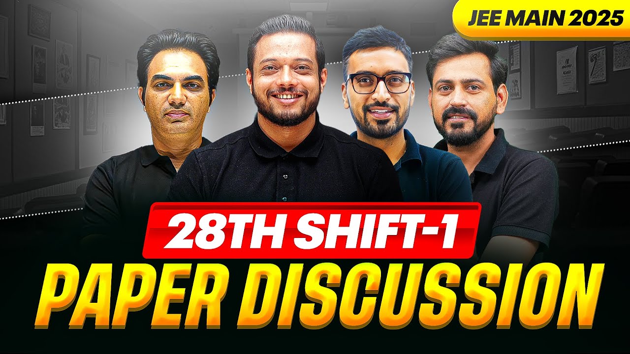 JEE Main 2025 (First Attempt) LIVE Paper Discussion 🔥 | Shift 1 - 28 ...