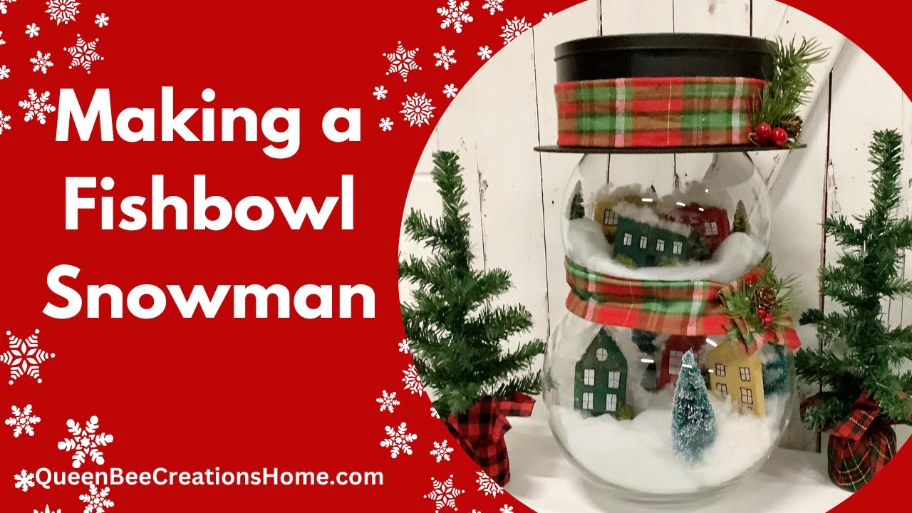 Making a Fishbowl Snowman - YouTube