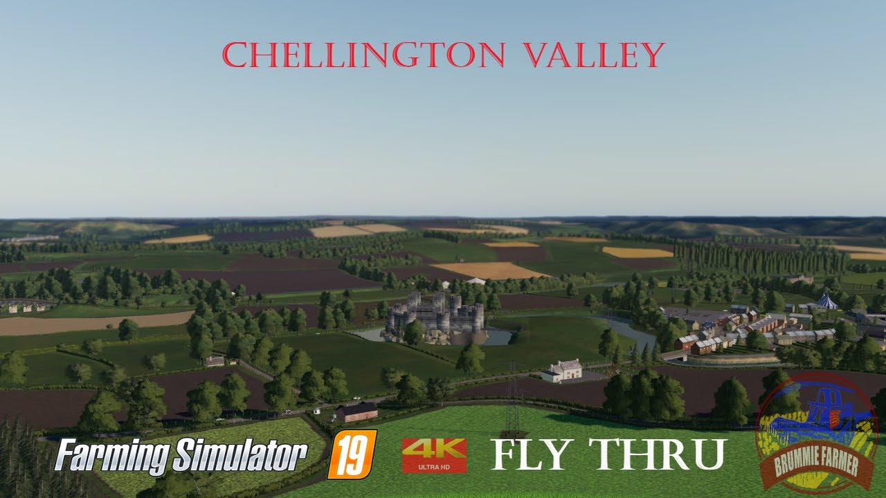 Farming Simulator 19 | Chellington Valley | 4K Fly Thru - YouTube