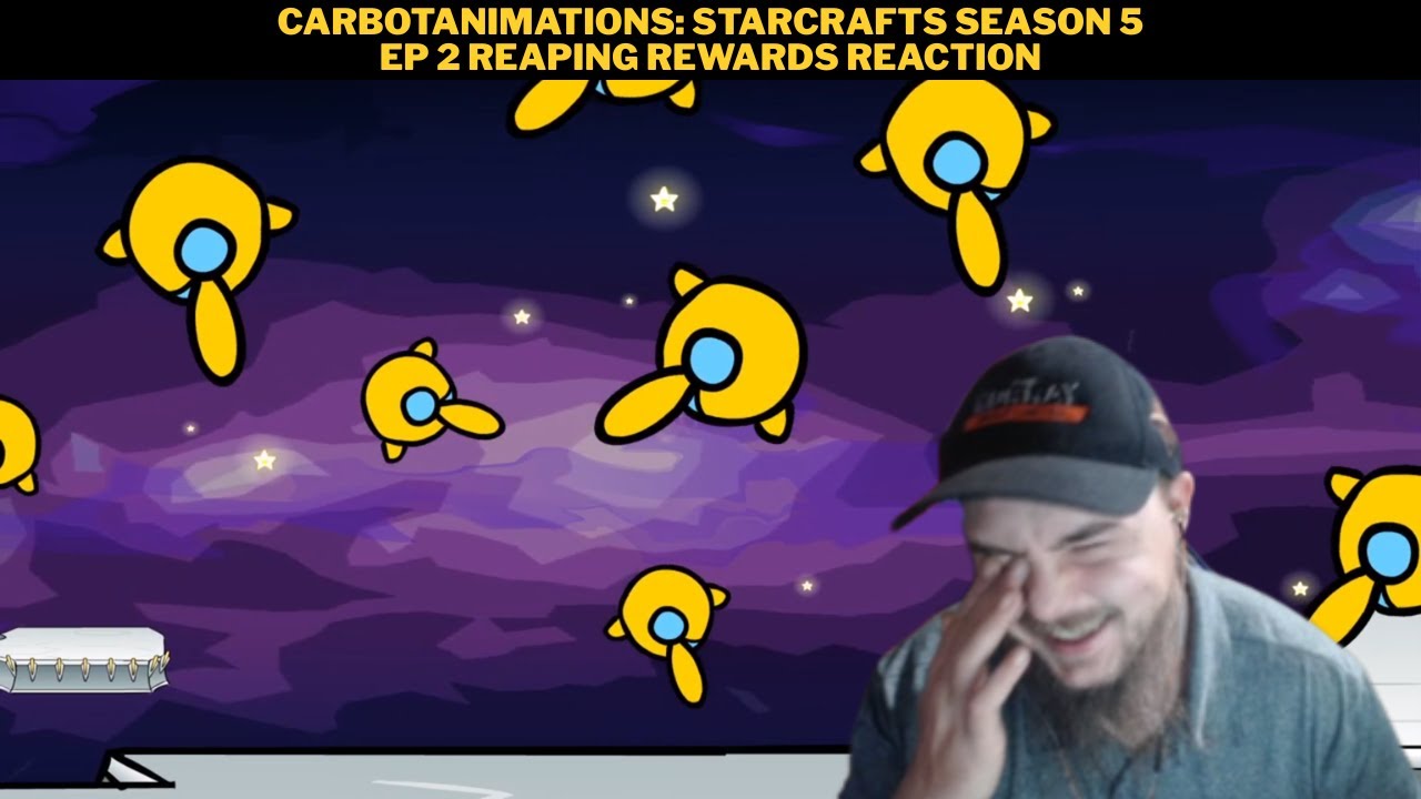 CarbotAnimations: Starcrafts Season 5 Ep 2 Reaping Rewards Reaction ...