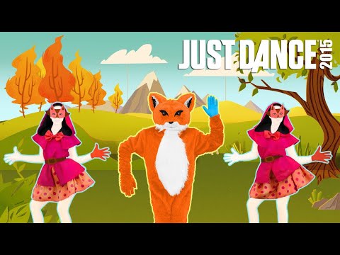 What does the Fox say? by Ylvis - Just Dance 2015