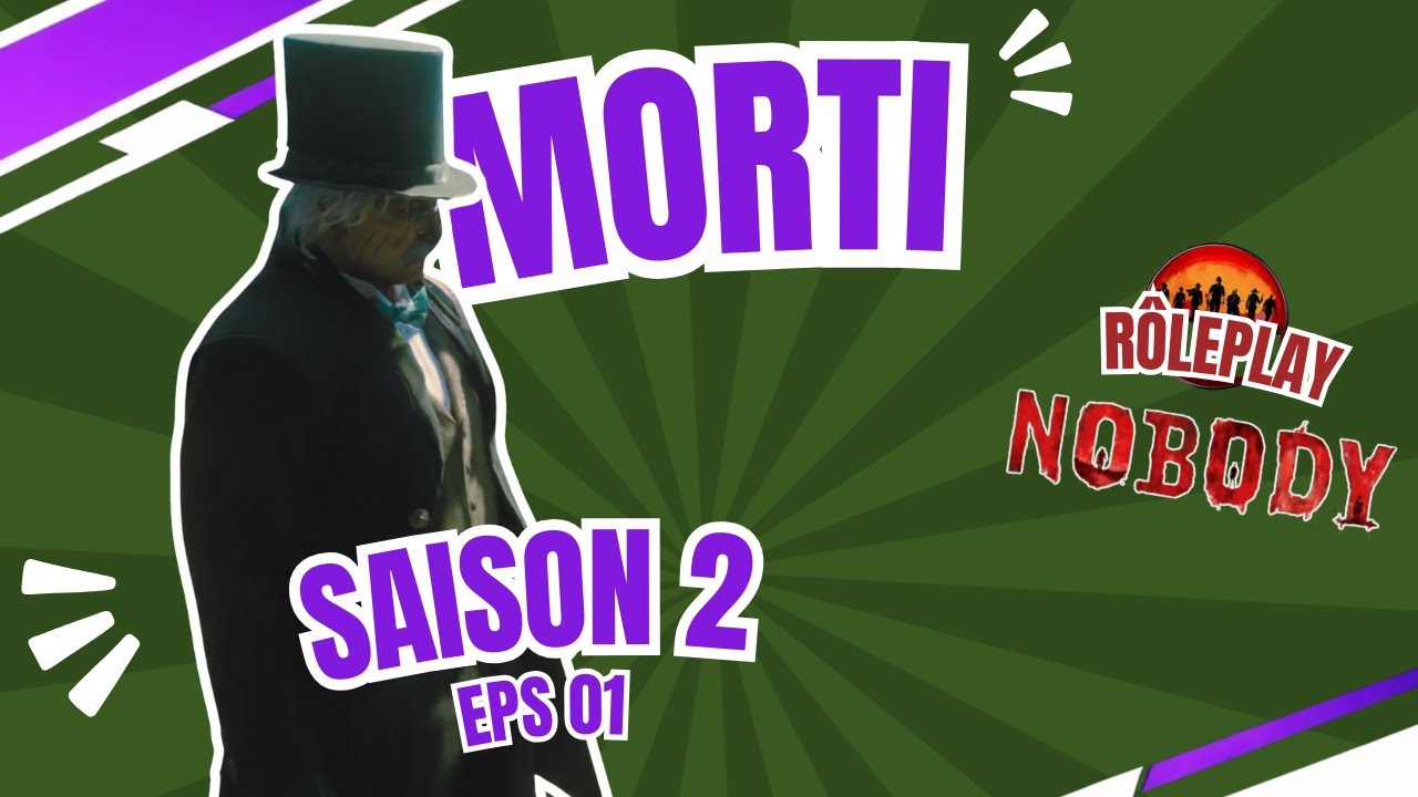 🔴[NOBODY RP] SAISON 2 Ep01 - MORTIMER ! - YouTube