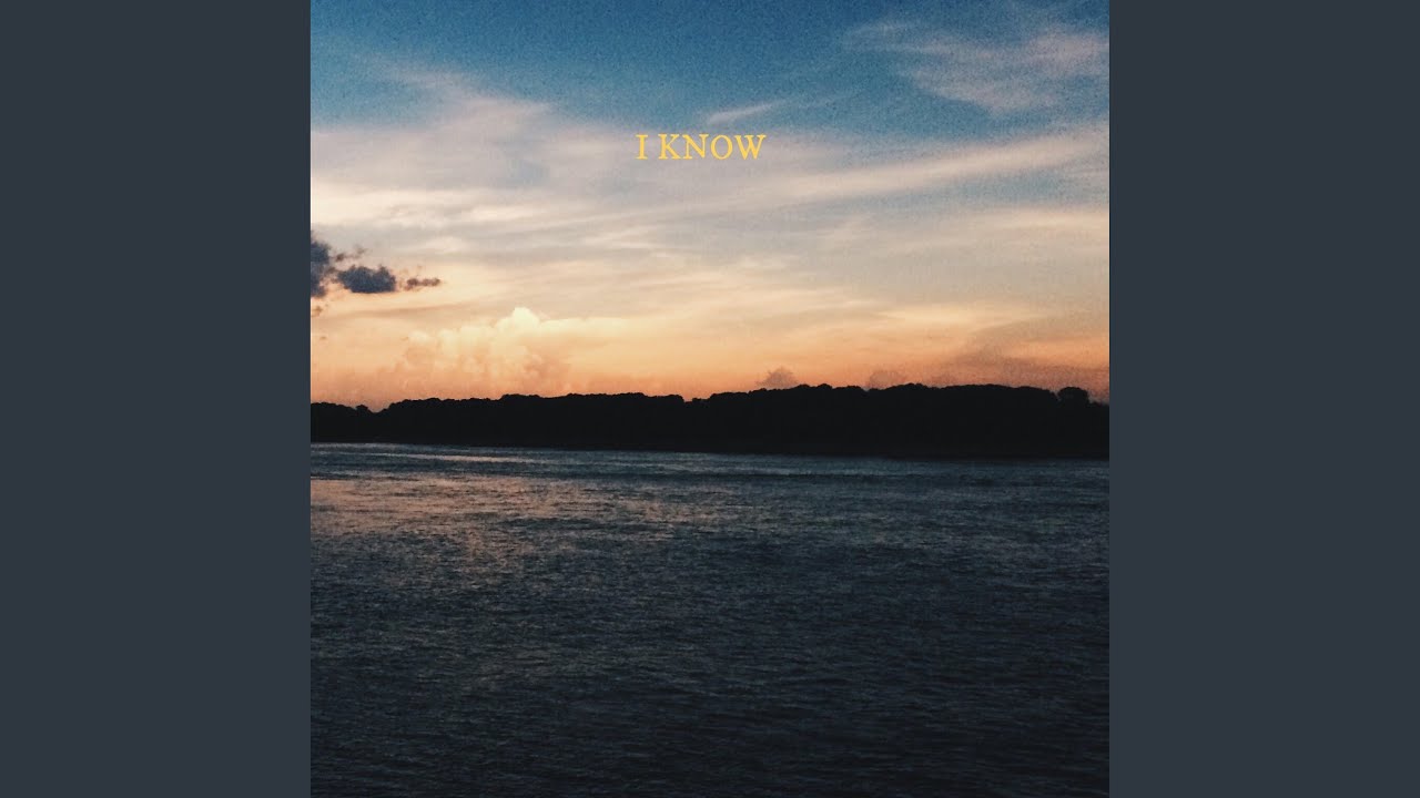 I Know - YouTube