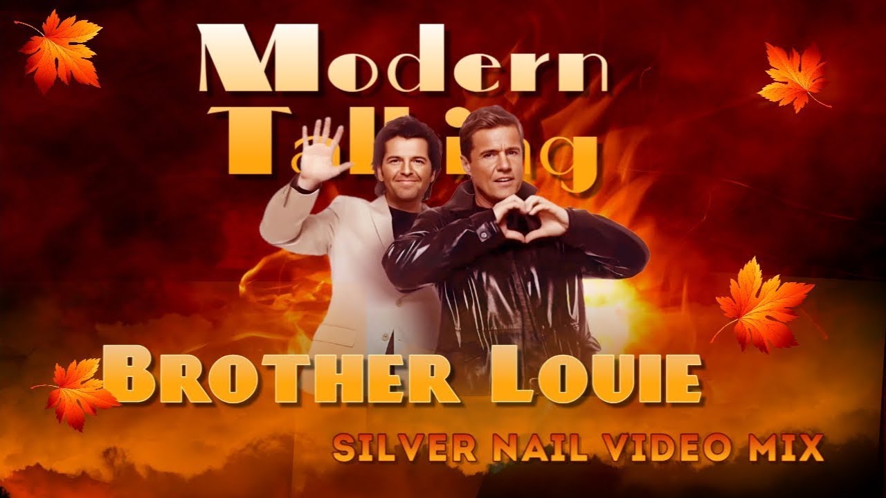 Modern Talking - Brother Louie (Silver Nail Video mix) - YouTube