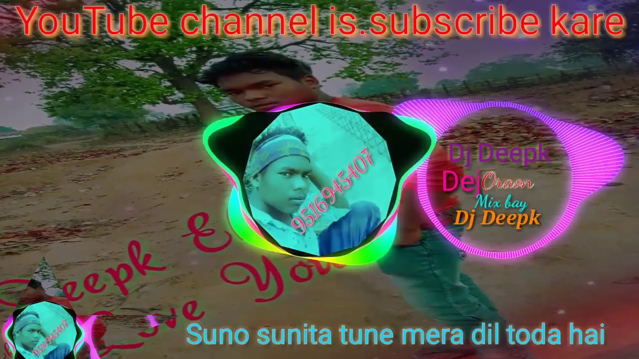 💓Suno sunita tune mera dil toda hai New nagpuri 19/6/2019. Dj Deepk - YouTube