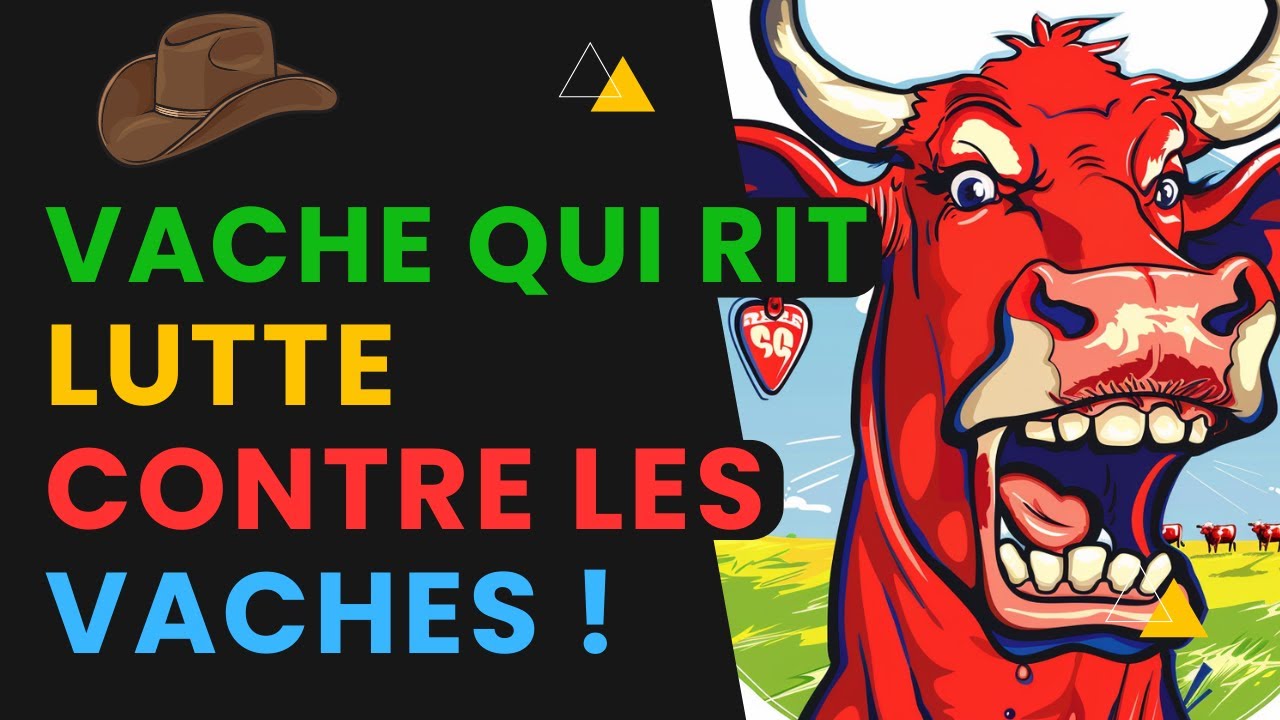 Maintenant, La Vache Qui Rit, Ne Rit Plus Du Tout Avec Ses Vaches - YouTube