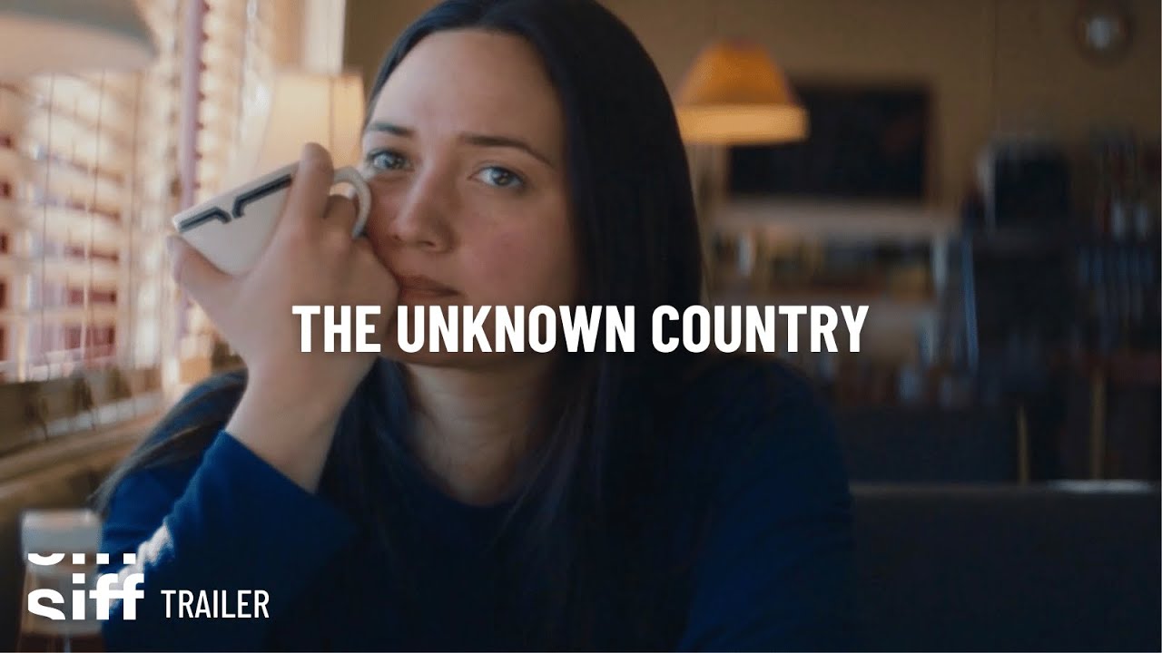 SIFF Cinema Trailer: The Unknown Country - YouTube