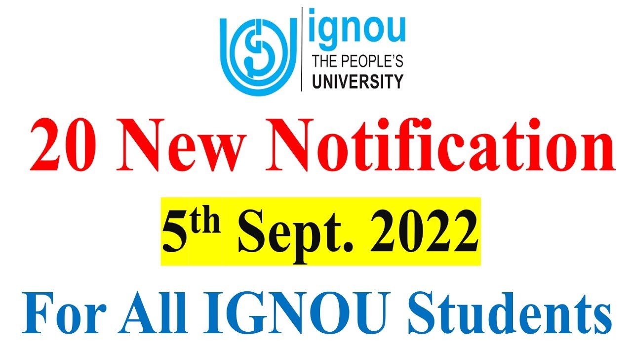 20 New Notification Released For All IGNOU Students on 5th Sept. 2022 ...