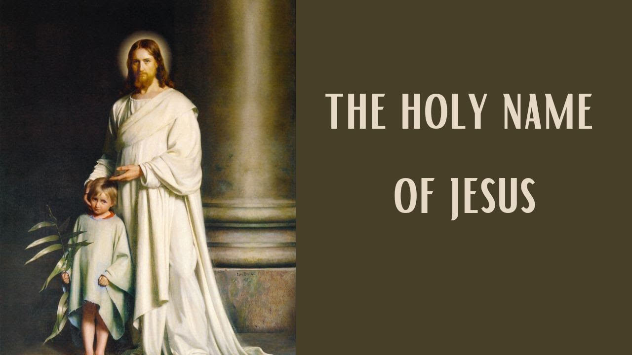 The Holy Name of Jesus...January 2024 - YouTube
