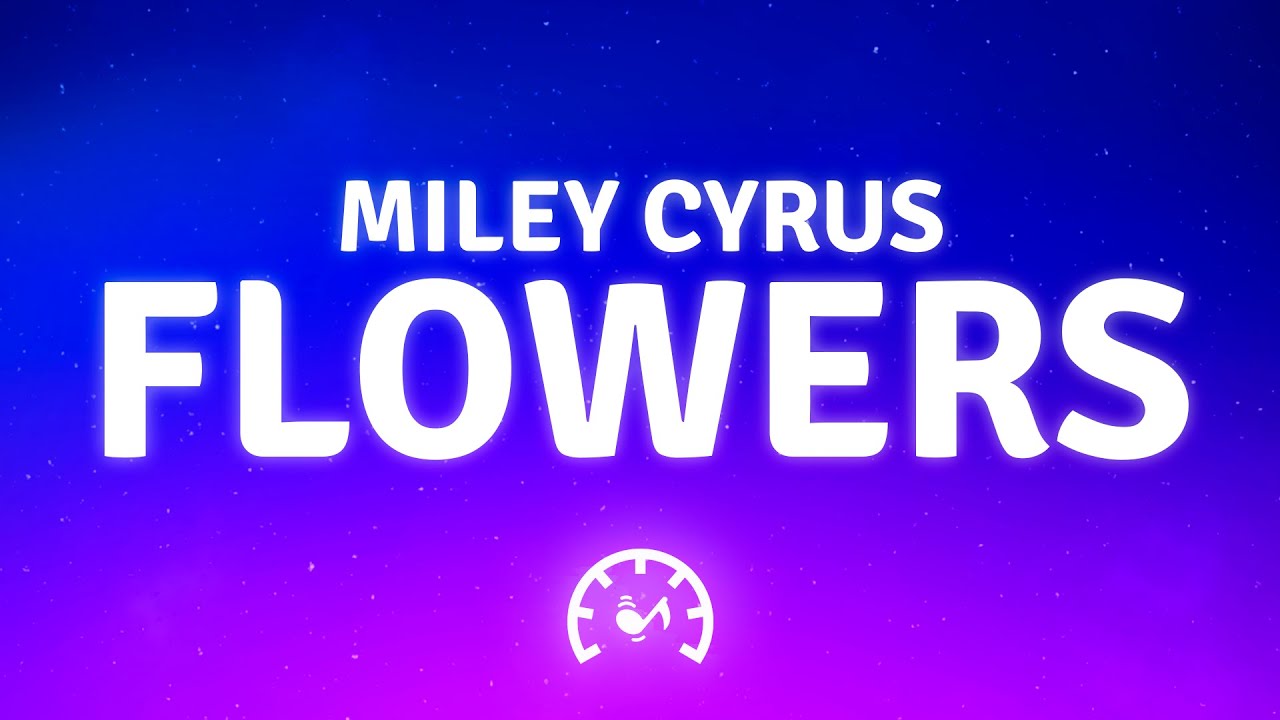 Miley Cyrus - Flowers (Demo) (Lyrics) - YouTube