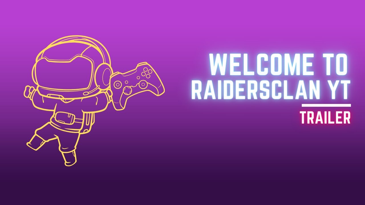 Welcome To Raider Clan - YouTube