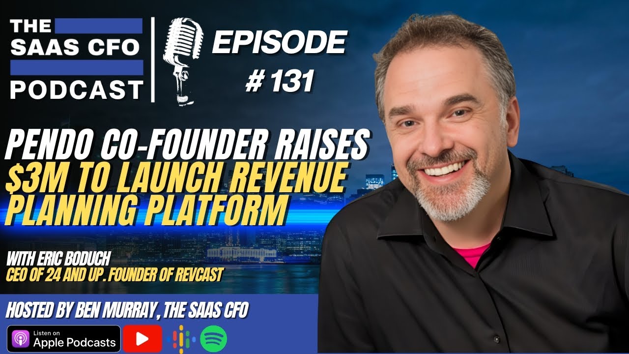 Pendo Co-founder Raises $3M to Launch Revenue Planning Platform | The SaaS CFO | Revcast - YouTube