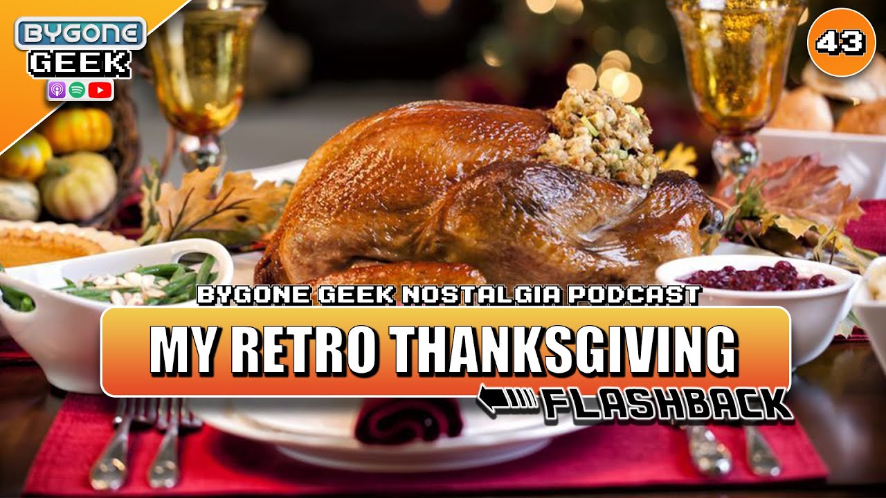 My Retro Thanksgiving Memories | Ep43 | #80s #90s #nostalgia # ...