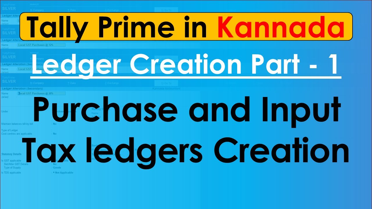 Purchase Ledgers Creation & Input tax Ledgers Creation in tally prime ...