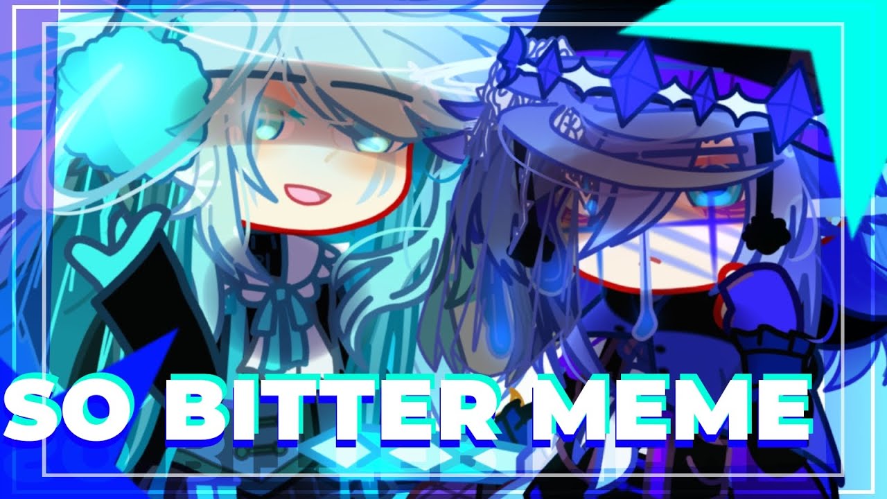 #1 EEAU — "SO BITTER!!!" meme | [Solarballs] · UraNept & OuraNept - YouTube