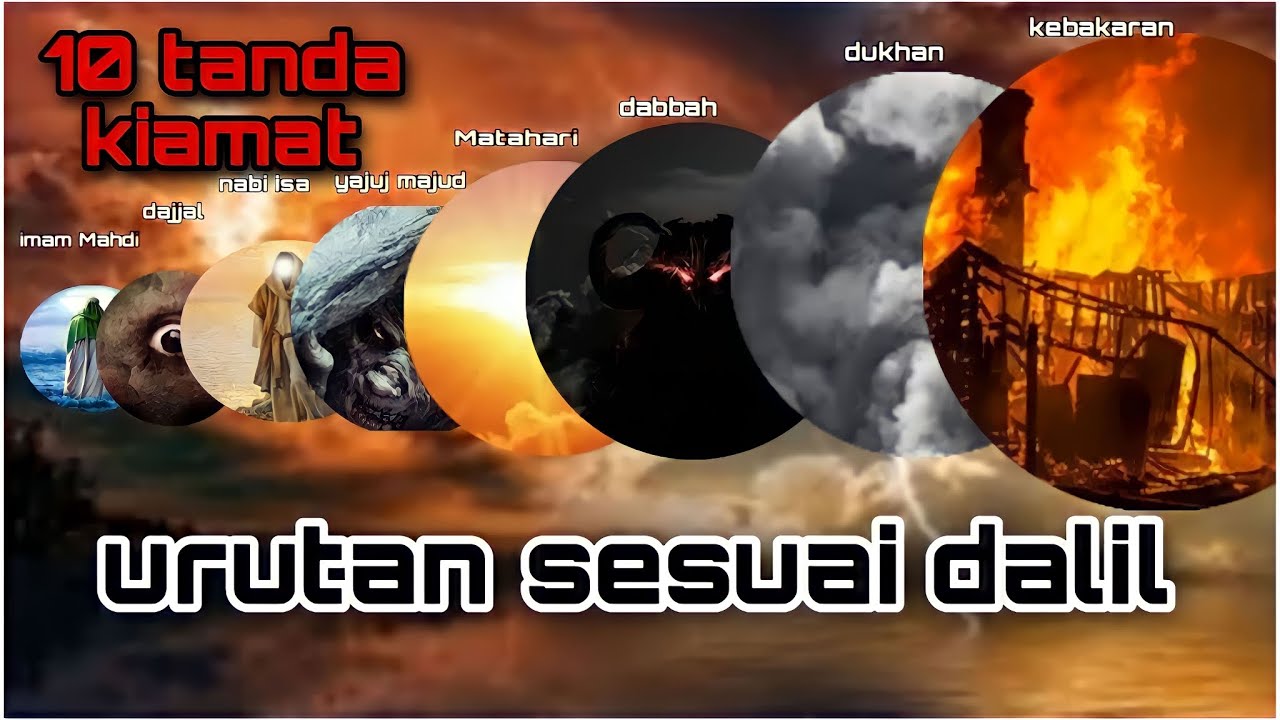 10 urutan tanda kiamat! MasyaAllah! sampai diurutan apa tanda kiamat ...