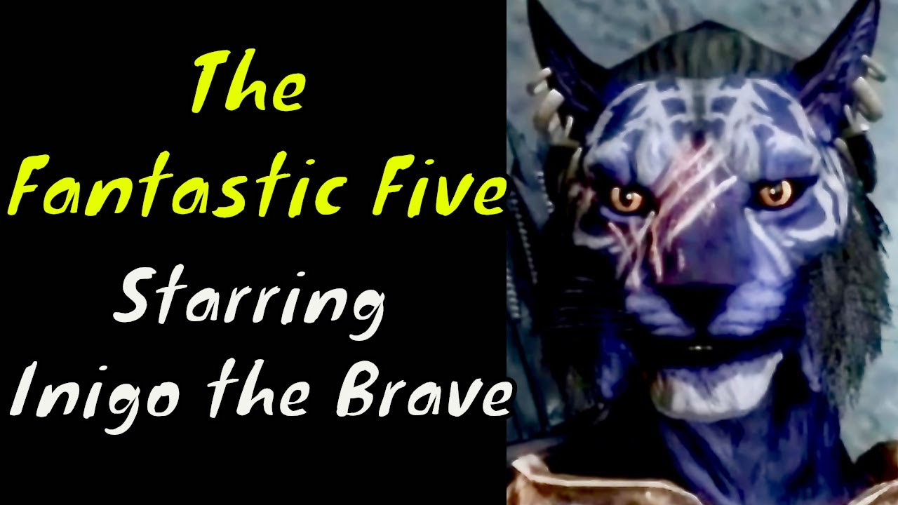 The Fantastic Five. Starring Inigo the Brave. Elder Scrolls V: Skyrim ...